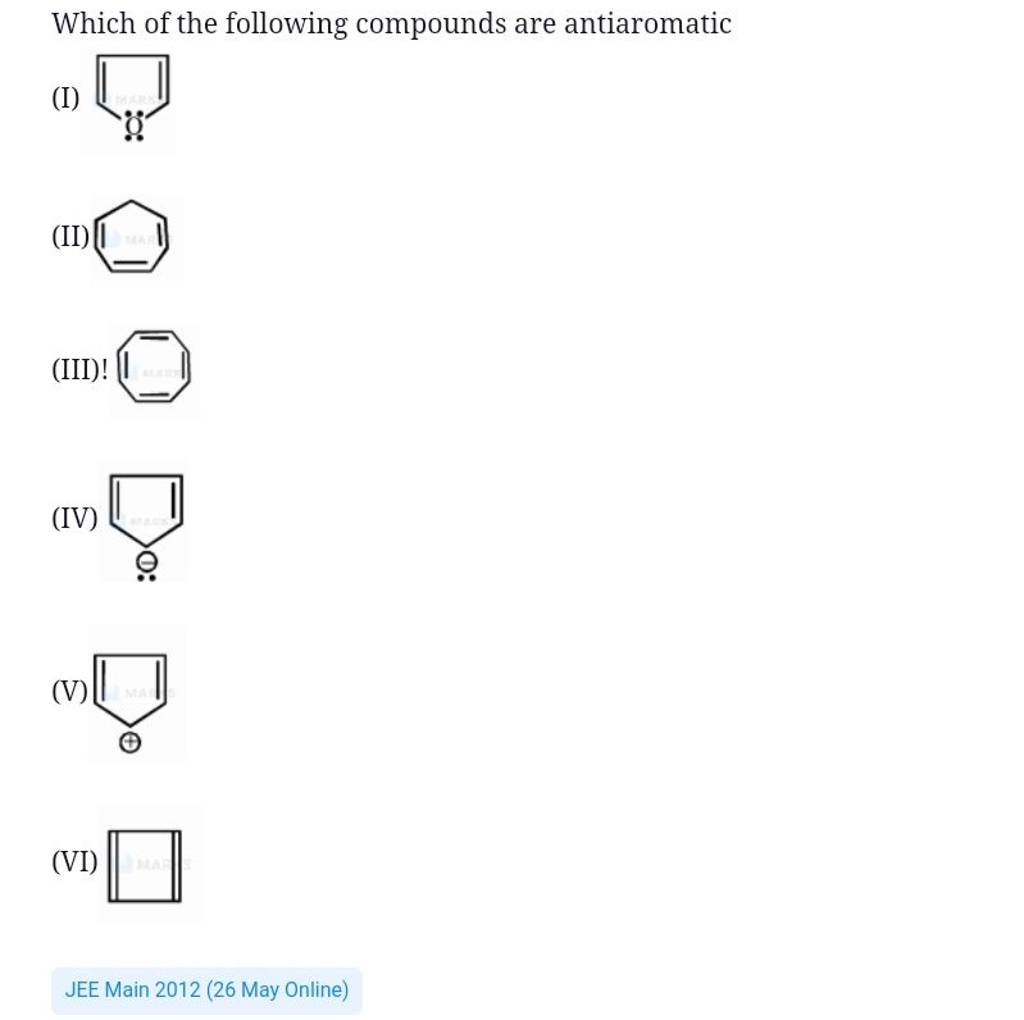 Which of the following compounds are antiaromatic | Filo