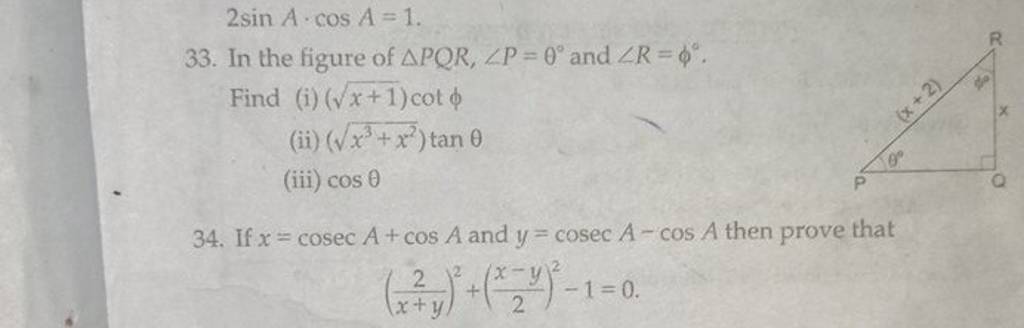 2sinA⋅cosA=1. 33. In the figure of PQR,∠P=θ∘ and ∠R=ϕ∘. Find (i) (x+1 )c..