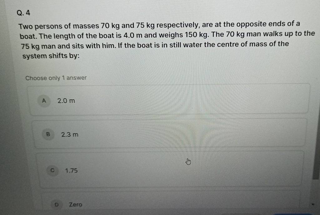 Q. 4 Two persons of masses 70 kg and 75 kg respectively, are at the oppos..