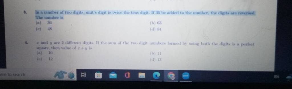 3. In a number of two digits, unit's digit is twice the tens digit. If 36..