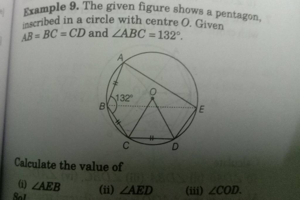 Bxample 9. The given figure shows a pentagon, inscribed in a circle with