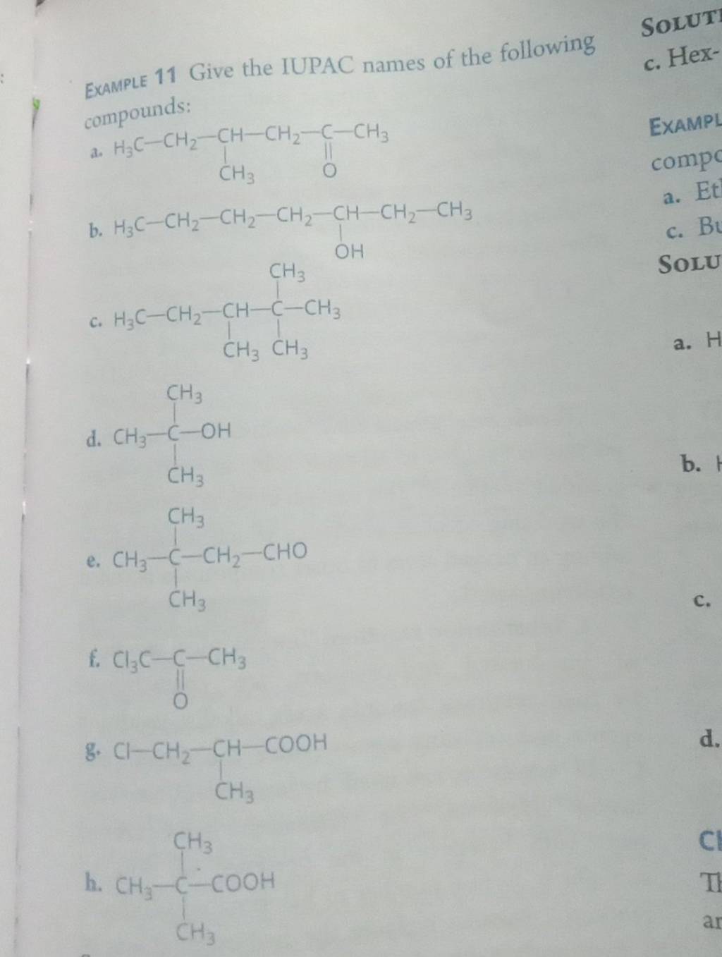 EXAMPLE 11 Give the IUPAC names of the following compounds: a. b. c. d. e..