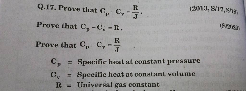 Q.17. Prove that Cp −Cv =JR (2013, S/17, S/18) Prove that Cp −Cv =R. (S/..