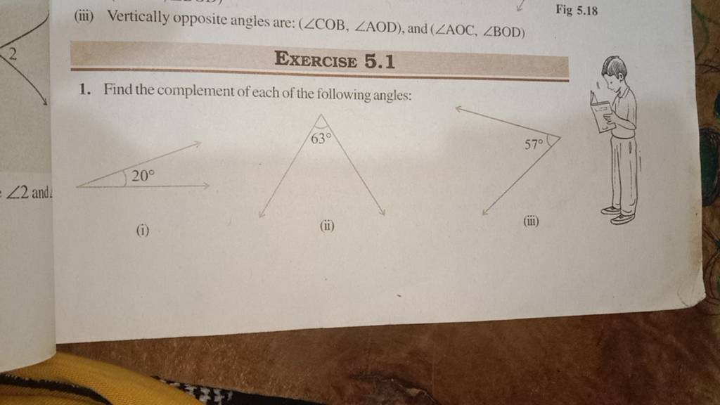 (iii) Vertically opposite angles are: (∠COB,∠AOD), and ( ∠AOC,∠BOD) Fig 5..