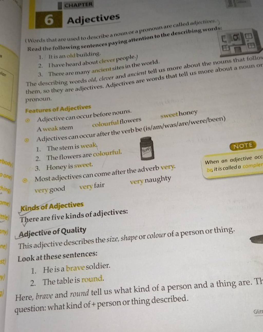 6 Adjectives (Words that are used to describe a noun or a pronoun are cal..