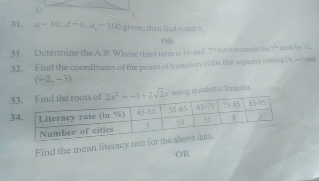 31. a=10,d=6,aa =100 given, then find n and Ss OR 31. Determine the A.P...
