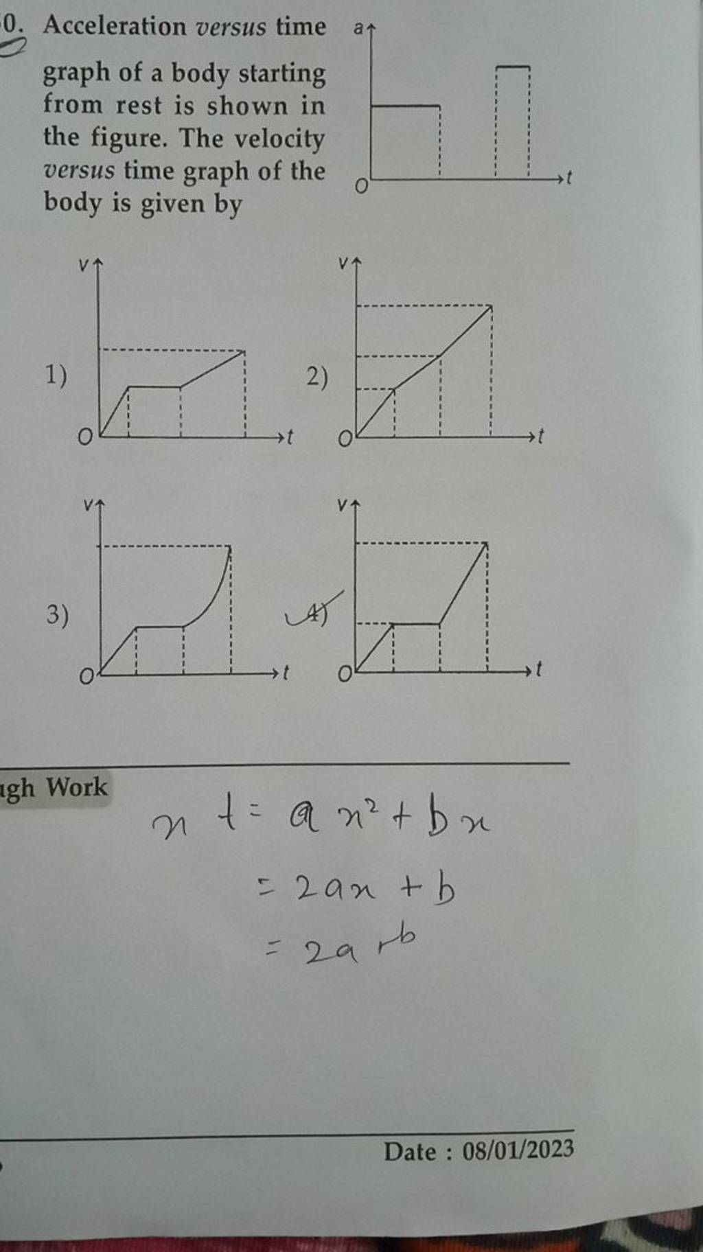 Acceleration versus time graph of a body starting from rest is shown in t..