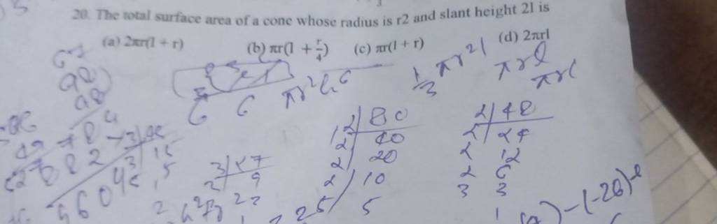 The Total Surface Area Of A Cone Whose Radius Is R2 And Slant Height 21 I the-total-surface-area-of-a-cone-whose-radius-is-r2-and-slant-height-21-i