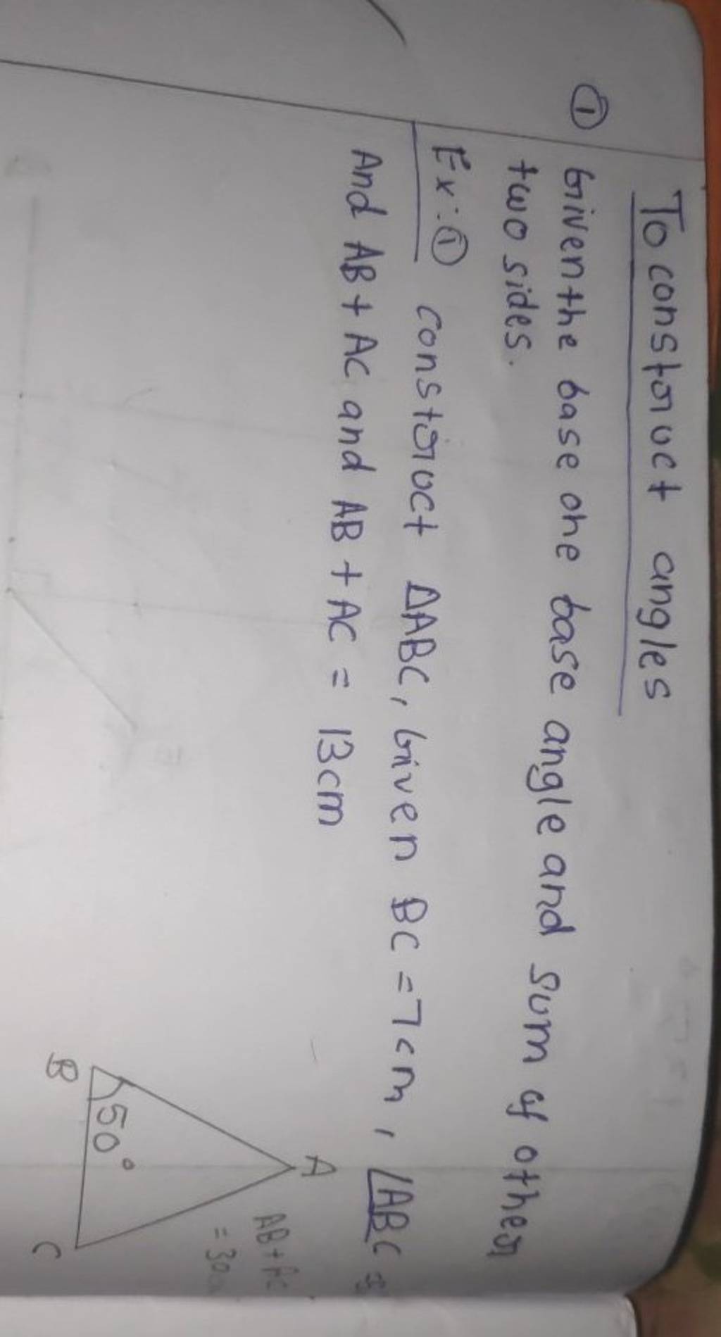 Toconstruct angles (1) Giventhe base ohe base angle and sum of other two