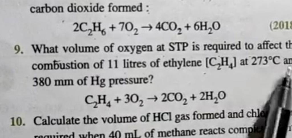 carbon dioxide formed : 2C2 H6 +7O2 →4CO2 +6H2 O 9. What volume of oxygen..