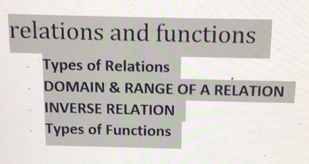 relations and functions Types of Relations DOMAIN \& RANGE OF A RELATION