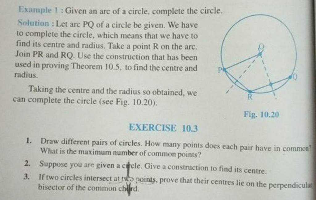 Example 1: Given an arc of a circle, complete the circle. Solution : Let
