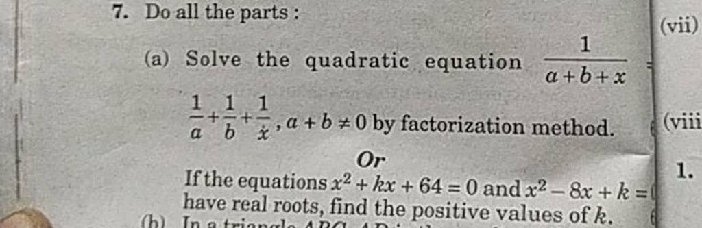 7. Do all the parts: (a) Solve the quadratic equation a+b+x1 = a1 +b1 +x1..
