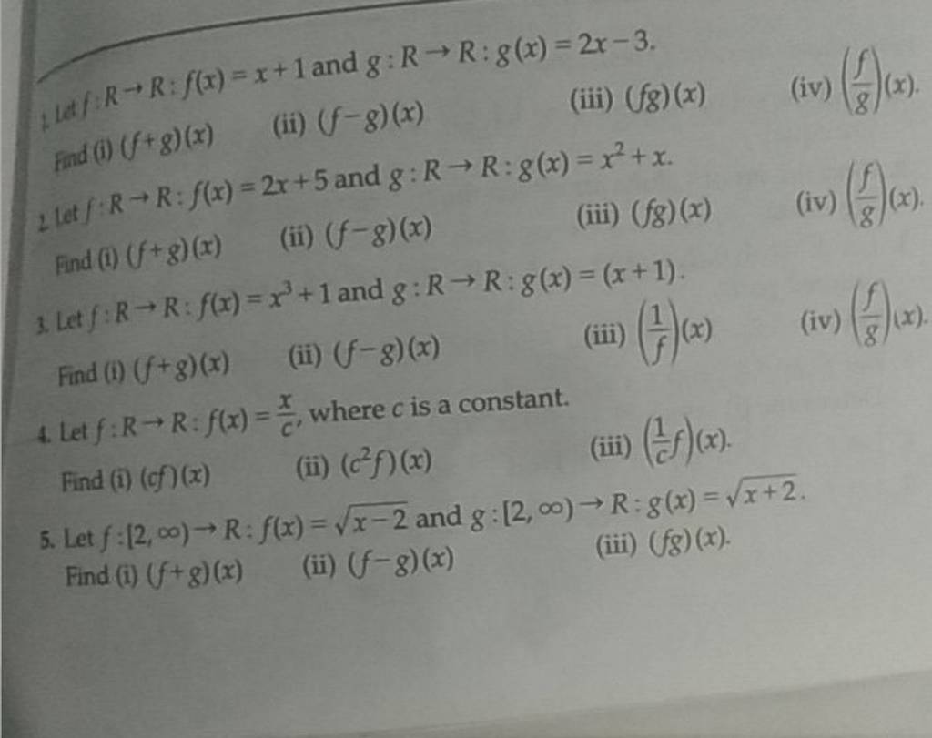 idf R→R:f(x)=x+1 and g:R→R:g(x)=2x−3. Find (i) (f+g)(x) (ii) (f−g)(x) (ii..