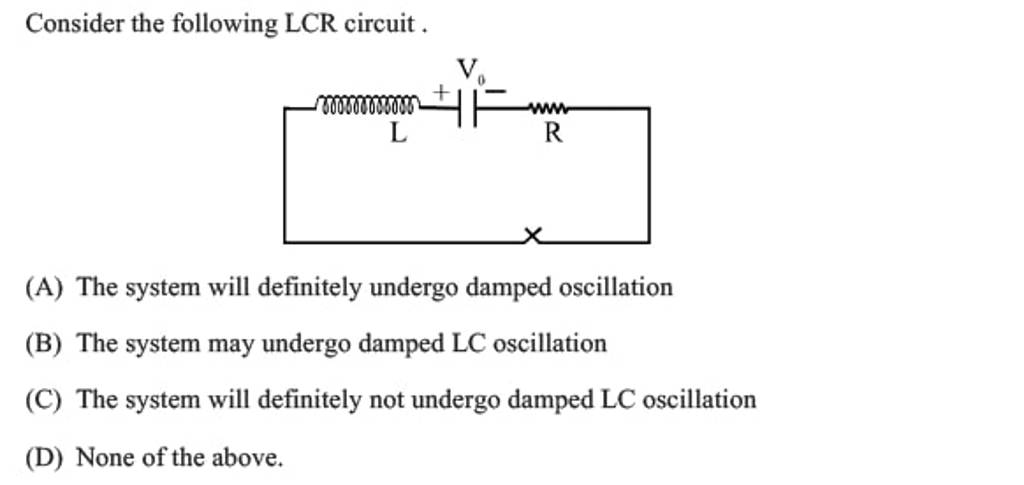 Consider the following LCR circuit . | Filo