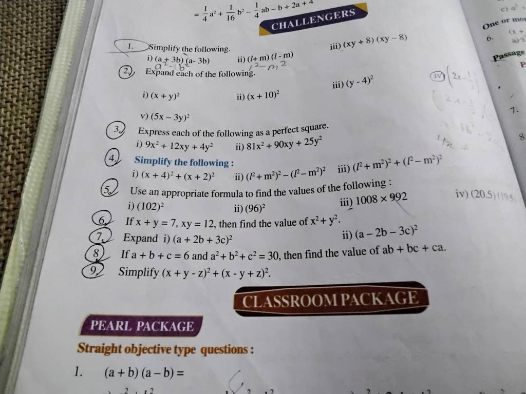 If x+y=7,xy=12, then find the value of x2+y2. 7. Expand i) (a+2b+3c)2..
