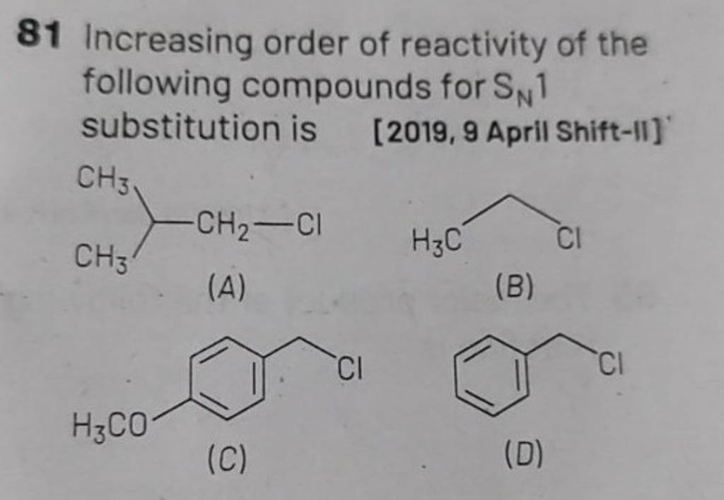 81 Increasing Order Of Reactivity Of The Following Compounds For Sn 1 Sub