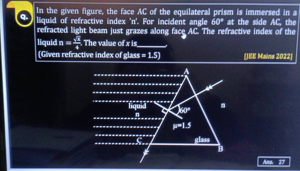 In the given figure, the face AC of the equilateral prism is immersed in