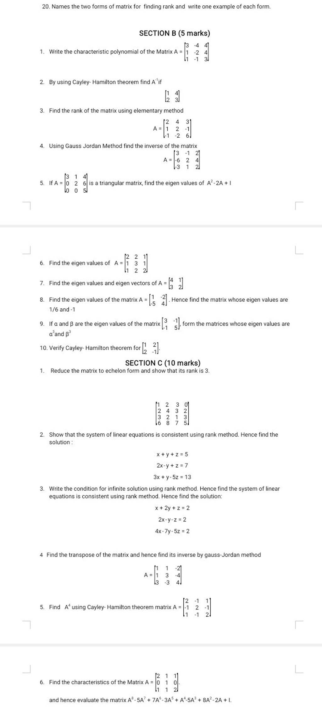 20. Names the two forms of matrix for finding rank and write one example