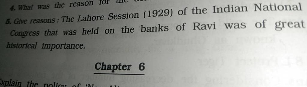 5. Give reasons: The Lahore Session (1929) of the Indian National Congres..