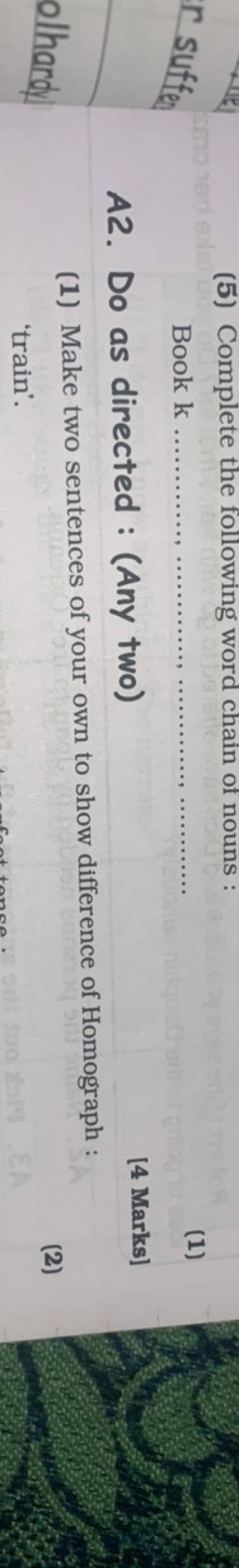 (5) Complete the following word chain of nouns: Book k (1) A2. Do as dire..