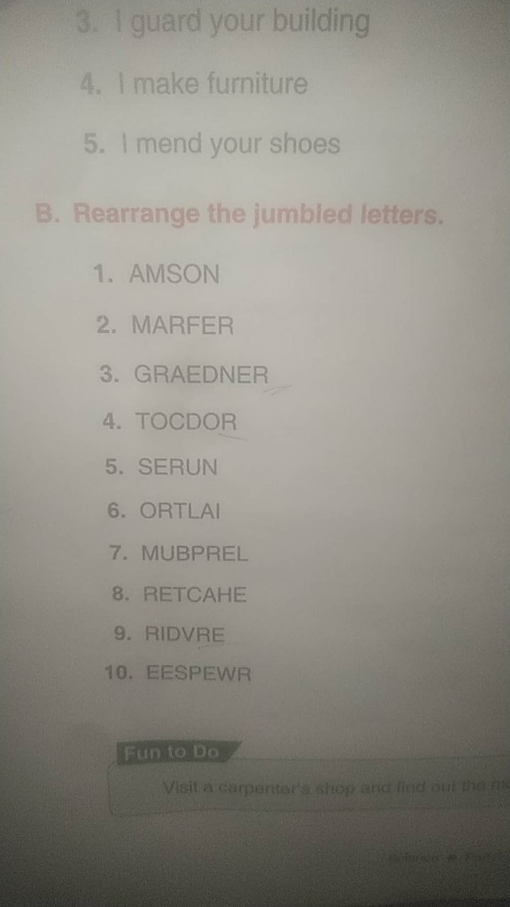 Rearrange the jumbled letters. | Filo