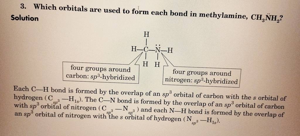 3. Which orbitals are used to form each bond in methylamine, CH3 N¨H2