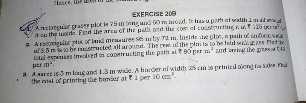 EXERCISE 20B A rectangular grassy plot is 75 m long and 60 m broad. It ha..