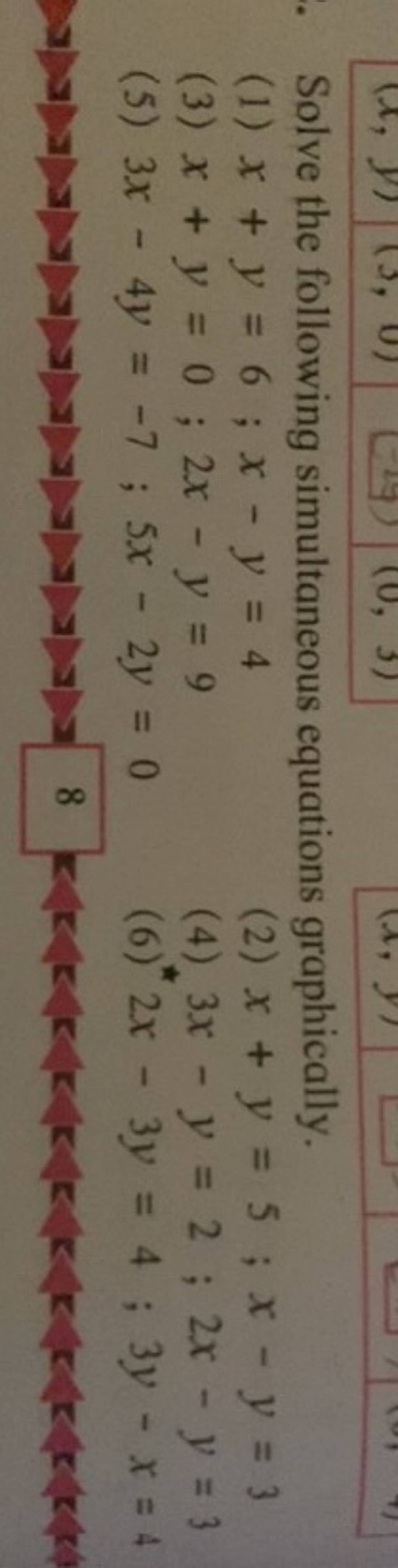 Solve the following simultaneous equations graphically. (1) x+y=6;x−y=4