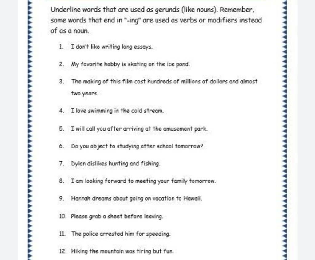 Underline words that are used as gerunds (like nouns). Remember, some wor..