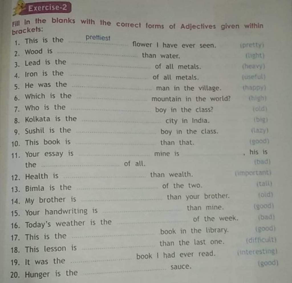 Exercise-2 Fill in the blanks with the correct forms of Adjectives given
