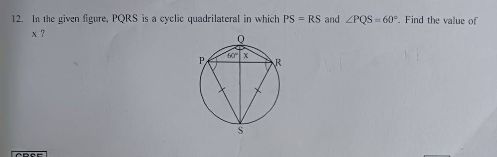 12. In the given figure, PQRS is a cyclic quadrilateral in which PS=RS an..