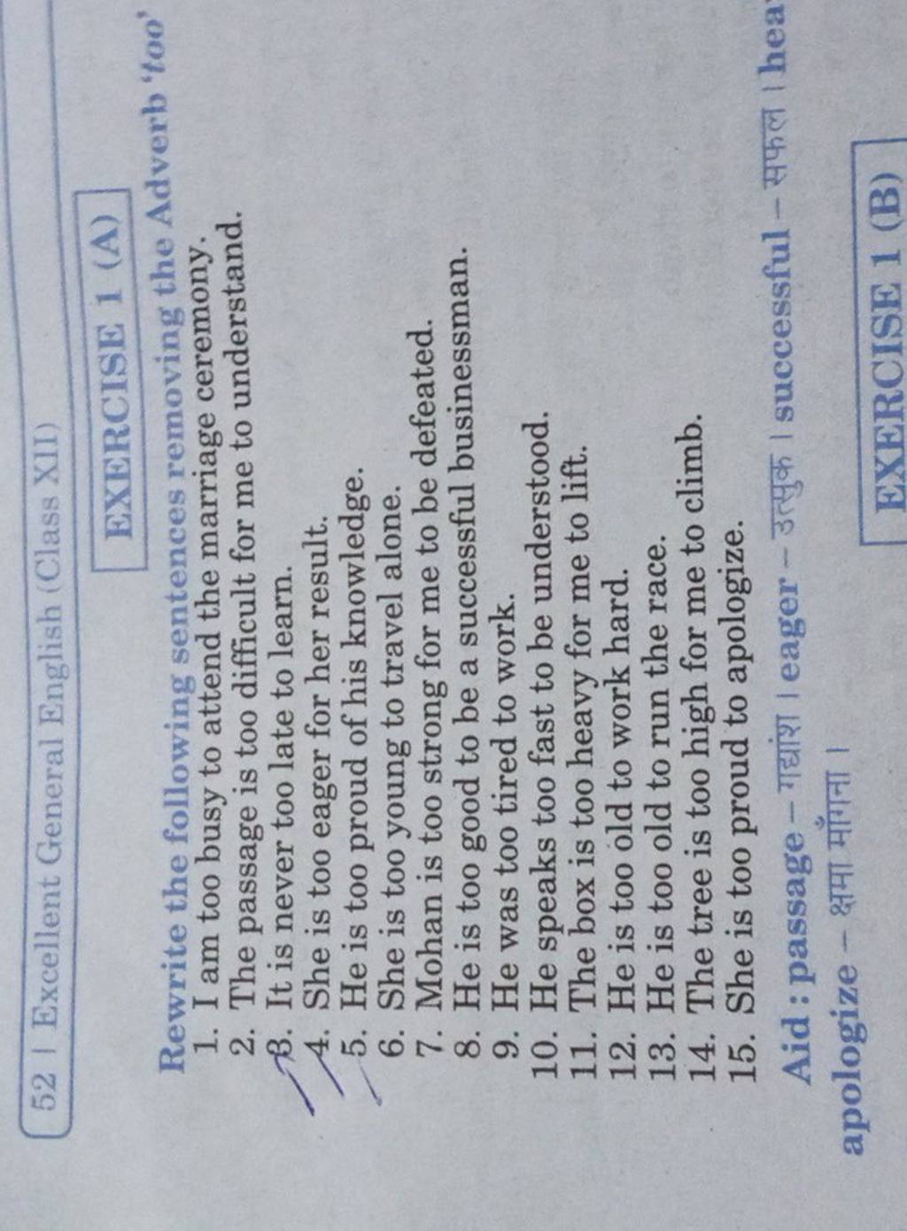 52 I Excellent General English (Class XII) EXERCISE 1 (A) Rewrite the fol..