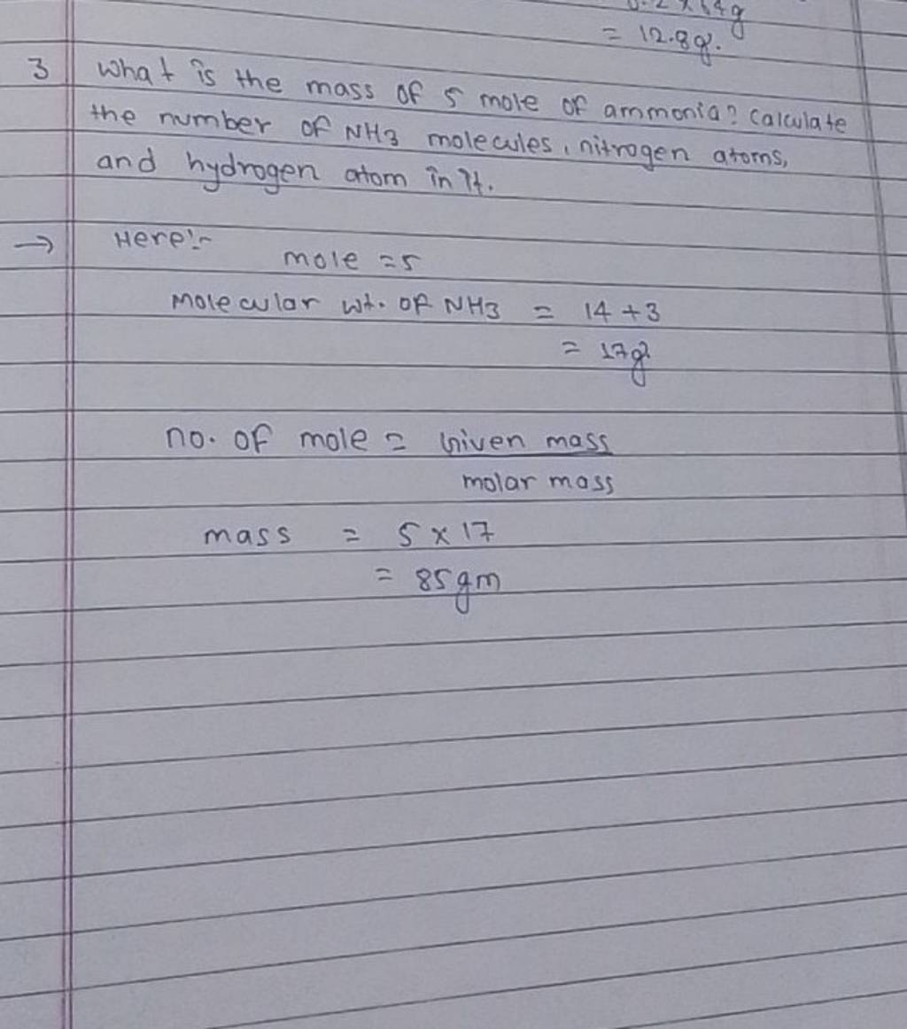 3 What is the mass of 5 mole of ammonia? Calculate the number of NH3 mol..