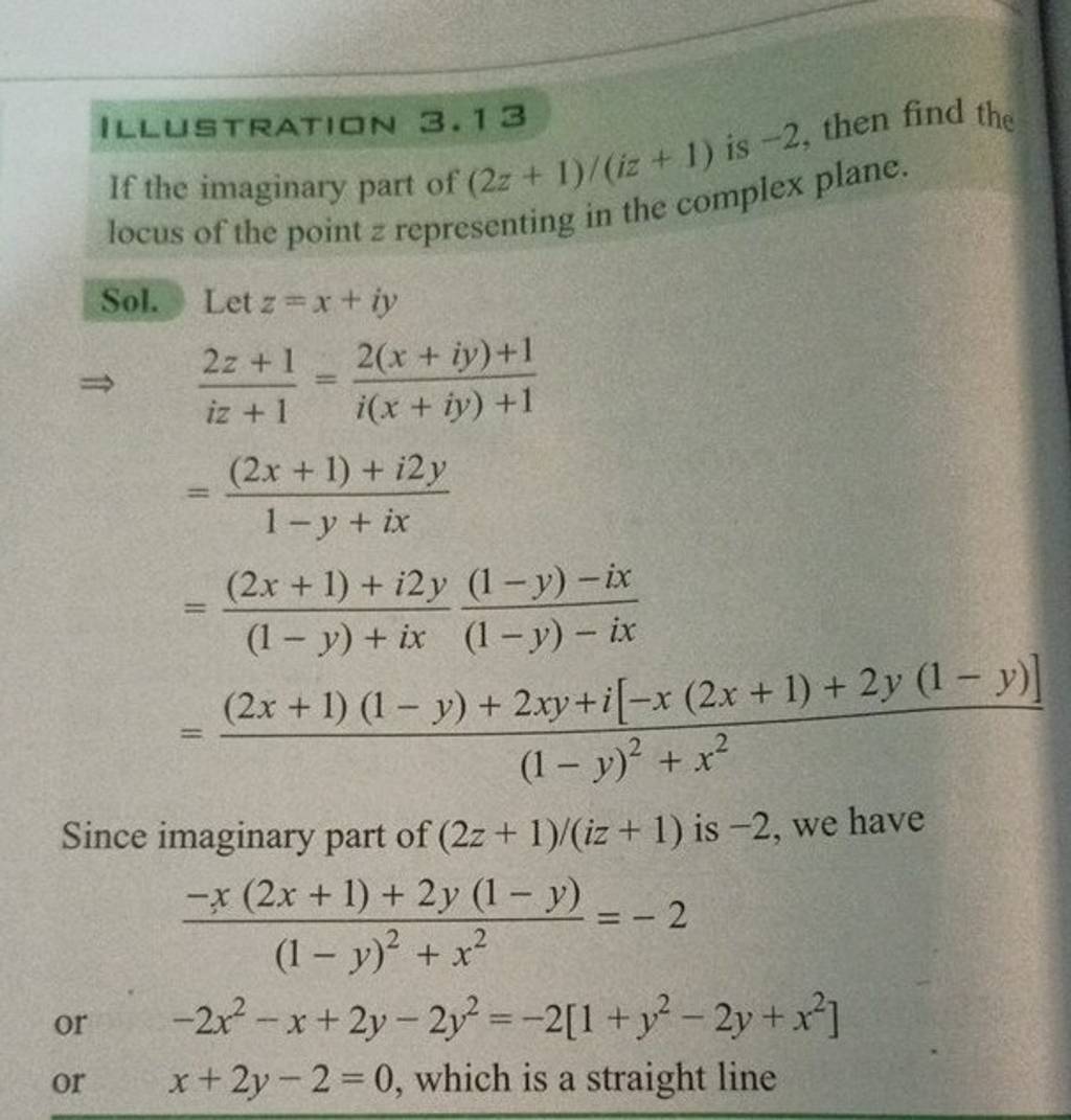 ILLUSTRATION 3.13 If the imaginary part of (2z+1)/(iz+1) is −2, then find..