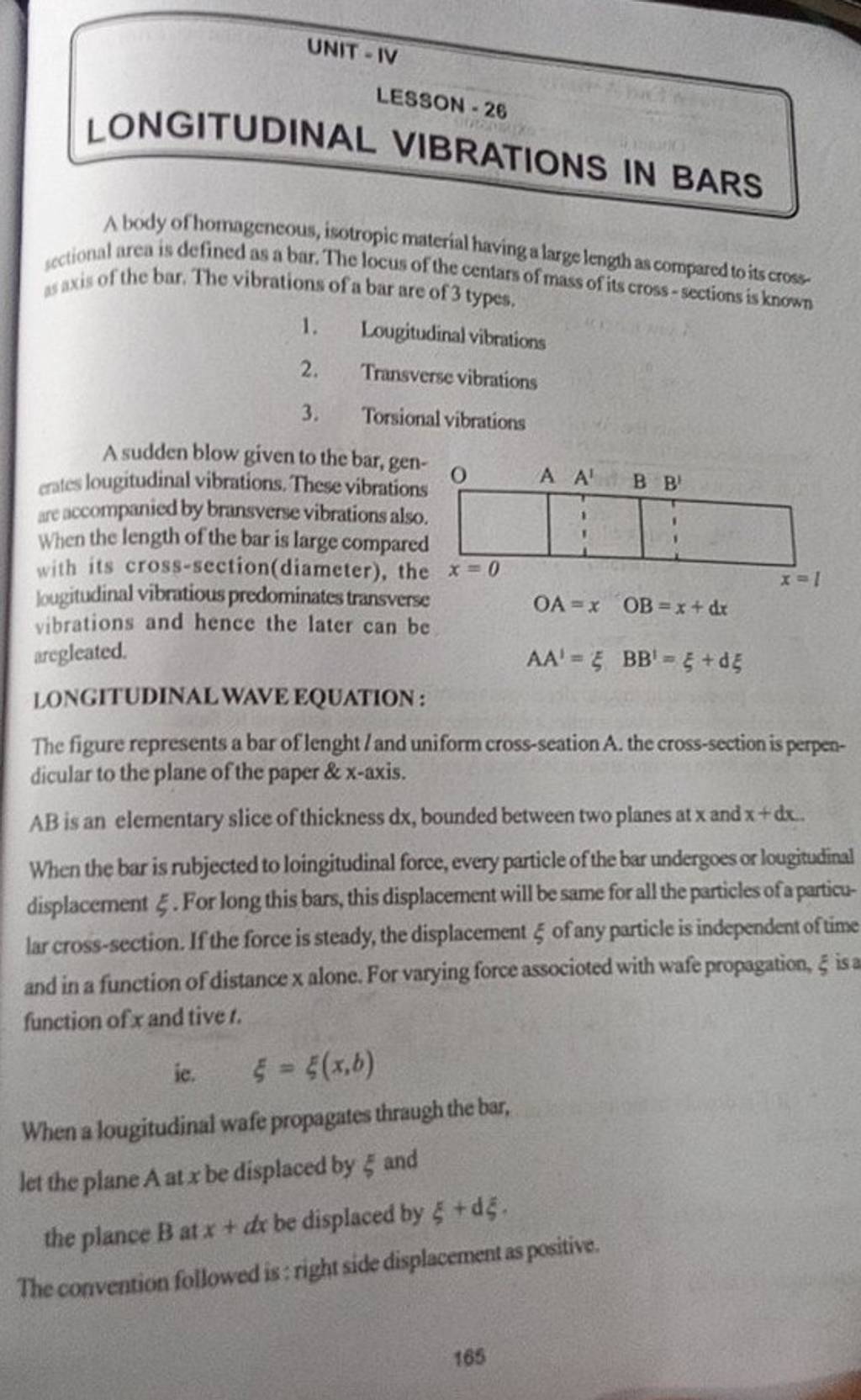 UNIT -IV LESSON - 26 LONGITUDINAL VIBRATIONS IN BARS A body of homageneou..