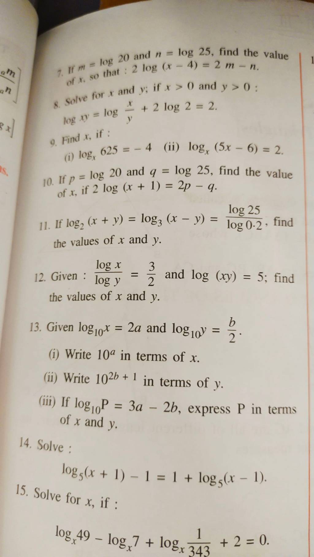 7. If m=log20 and n=log25, find the value of x. so that : 2log(x−4)=2m−n...