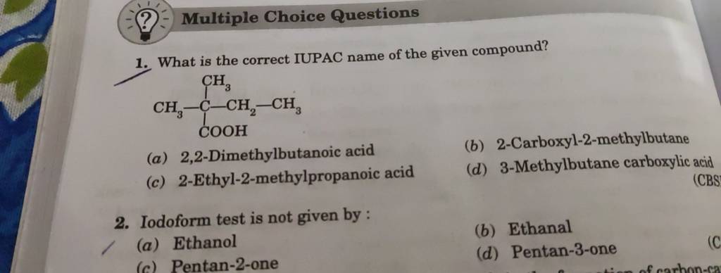 ? Multiple Choice Questions 1. What is the correct IUPAC name of the give..