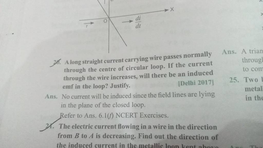 36. A long straight current carrying wire passes normally through the cen..