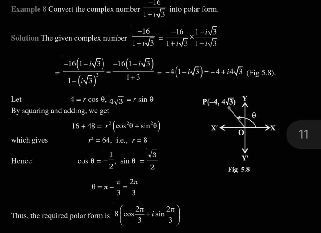 Example 8 Convert the complex number 1+i3 −16 into polar form. Solution