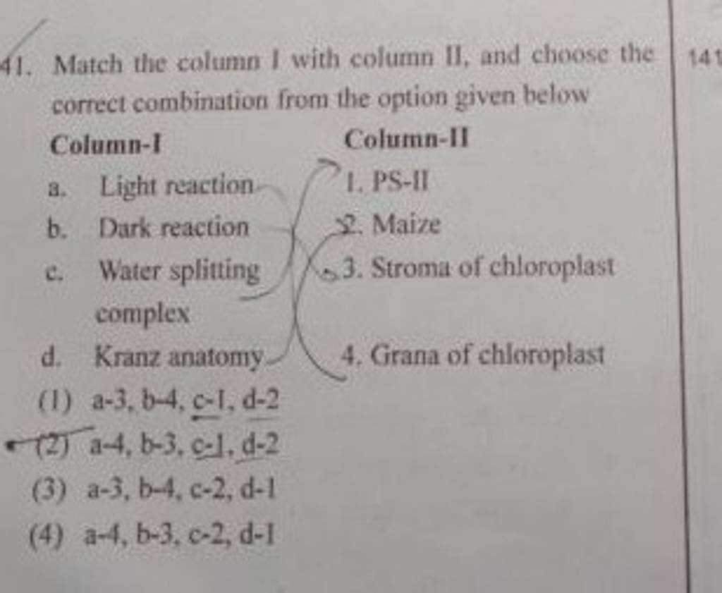 Match the column I with column II, and choose the correct combination fro..
