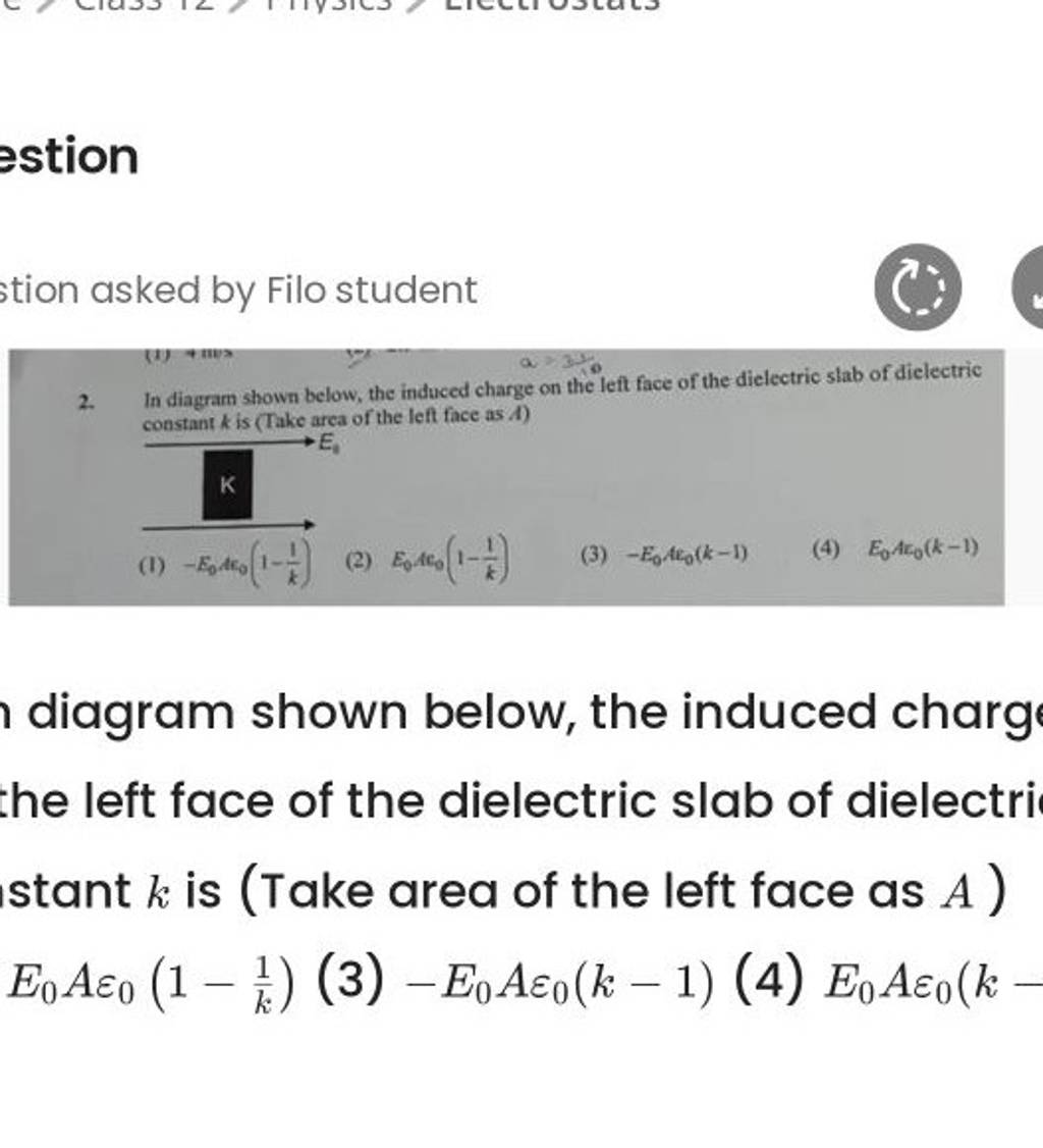 estion tion asked by Filo student 2. In diagram shown below, the induced estion tion asked by Filo student 2. In diagram shown below, the induced