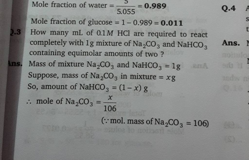 Mole fraction of water =5.0555 =0.989 Mole fraction of glucose =1−0.989=0..