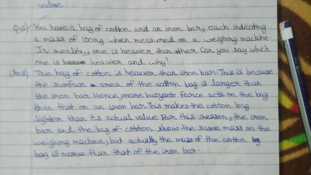value. Q5) You have a bag of cotton and an iron bar, each indicating a ma..