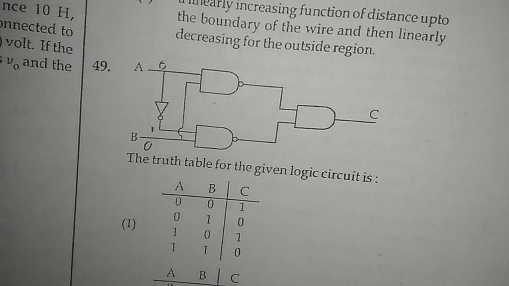 The truth table for the given logic circuit is : (1) ABC001010101110 A BC..