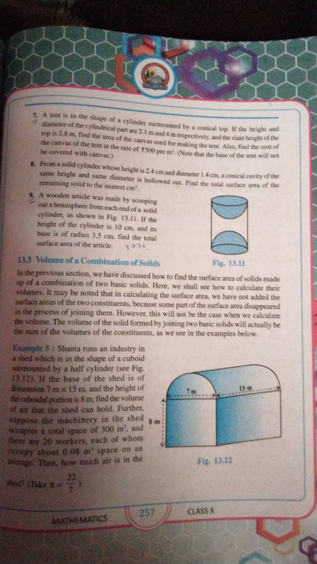 7. A tent is in the shape of a cylinder surmounted by a conical top. If t..