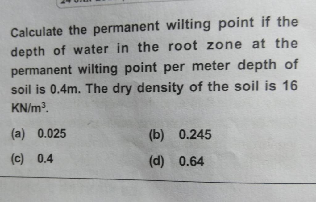 Calculate the permanent wilting point if the depth of water in the root z..