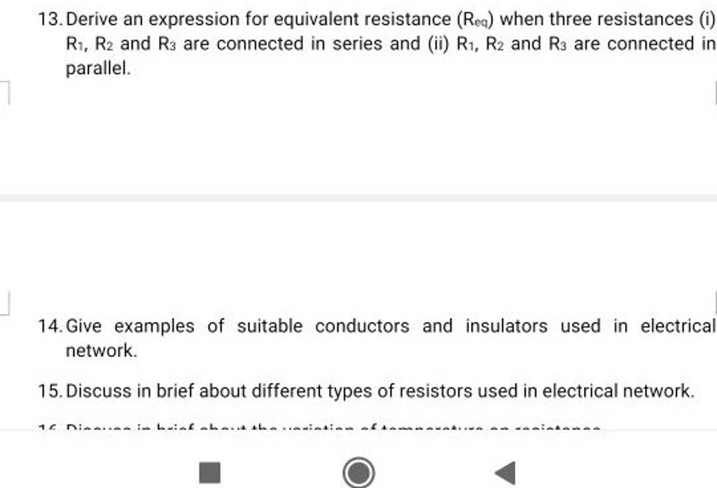 13. Derive an expression for equivalent resistance (Req) when three resis..
