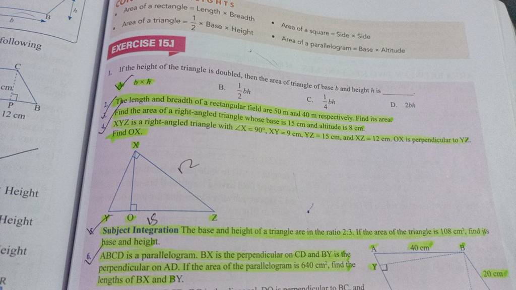 - Area of a rectangle = Length × Breadth - Area of a triangle =21 × Base