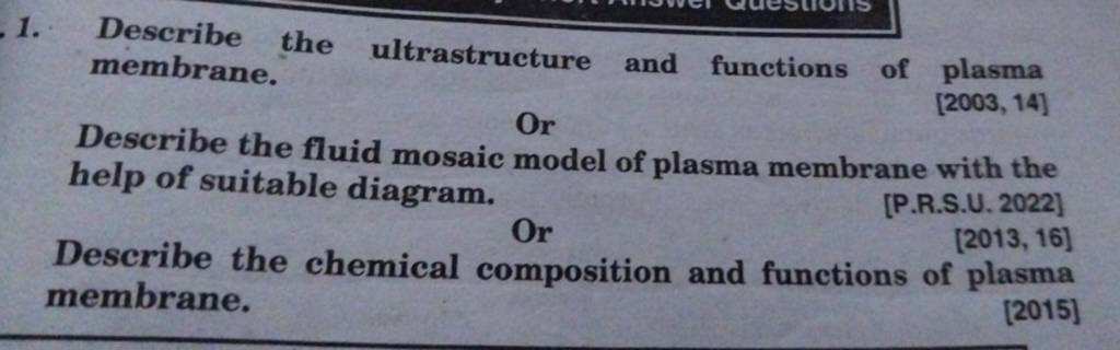 1. Describe the ultrastructure and functions of plasma | Filo